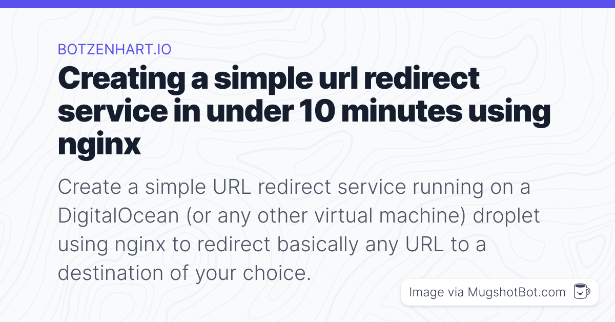 Creating a simple url redirect service in under 10 minutes using nginx ...